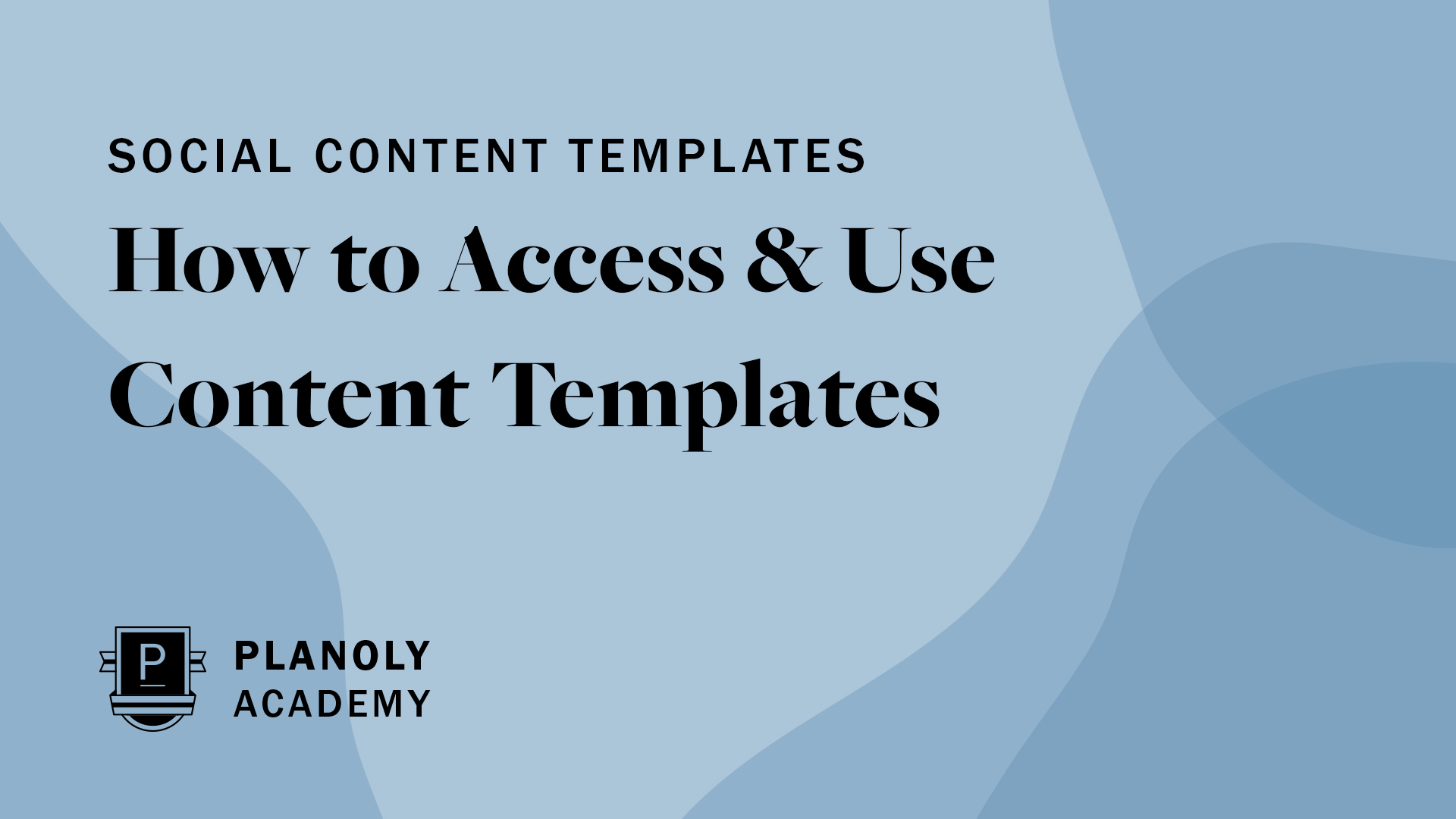 PLANOLY Resources Tutorials Content Templates